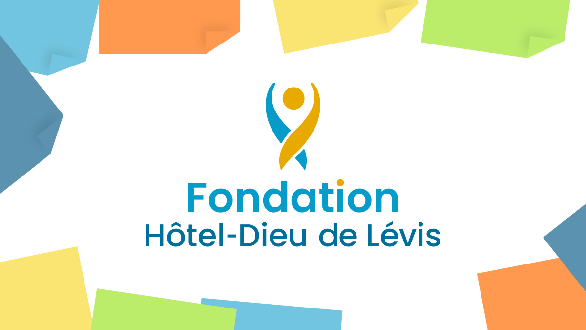 Don par testament : Comment donner son 110% - Fondation Hôtel-Dieu de Lévis